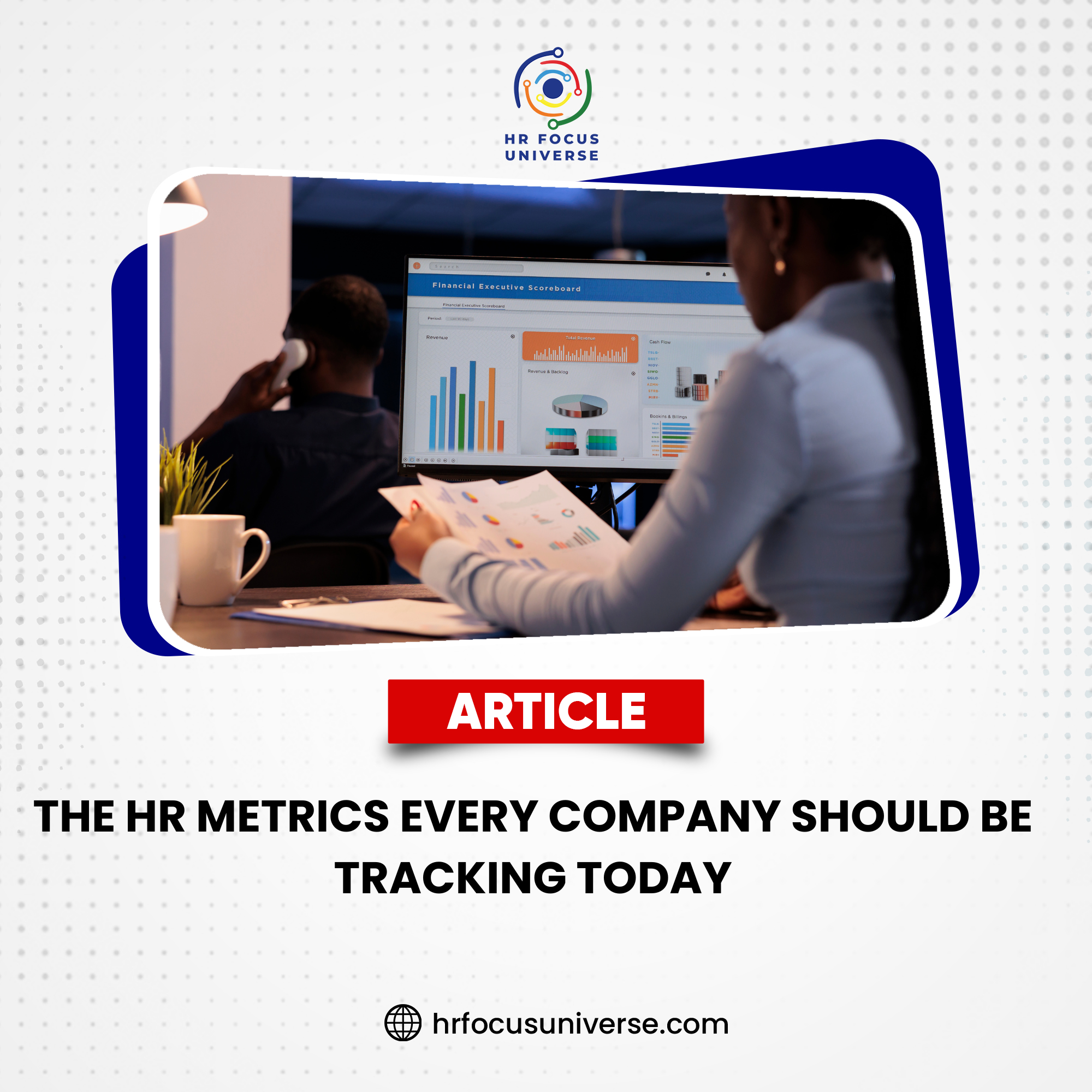 The HR Metrics Every Company Should Be Tracking Today - HR Focus Universe